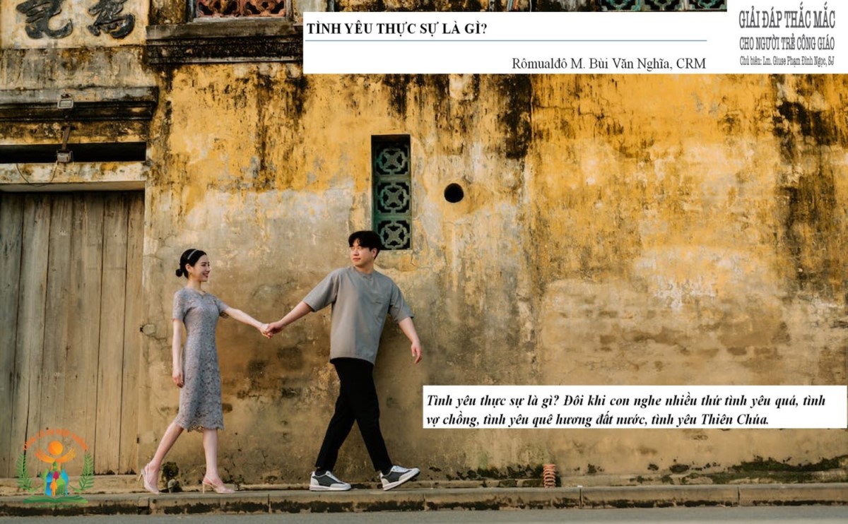 TÌNH YÊU THỰC SỰ LÀ GÌ? - Công Giáo Việt Nam